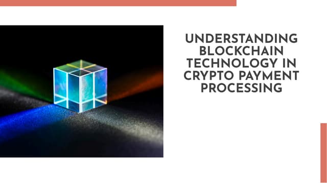 Demystifying Blockchain: Unlocking the Potential of Crypto Payment ... Demystifying Blockchain: Unlocking the Potential of Crypto Payment ...