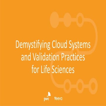 Demystifying cloud system and validation practices for life sciences | PPT
