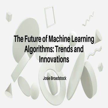Unveiling the World of Machine Learning Algorithms: An In-Depth Guide | PPT