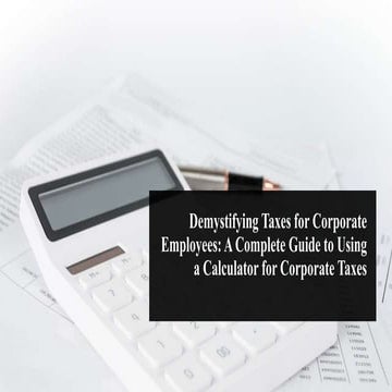 A Complete Guide to Using a Calculator for Corporate Taxes | PPTX ...