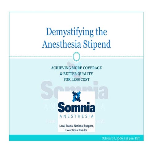 Demystifying the Anesthesia Stipend: Achieving More Coverage and Better ...