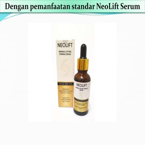 Dengan pemanfaatan standar NeoLift Serum.pptx