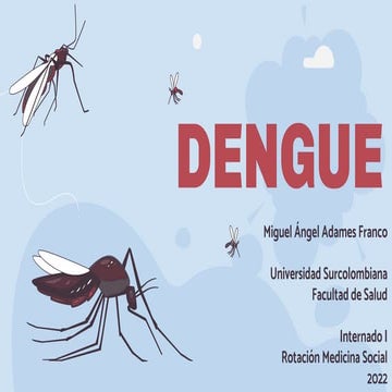 Dengue, shock por dengue y manifestaciones atipicas | PPTX