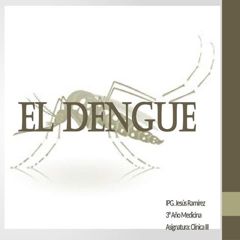Enfermedad del dengue, conceptos y tratamiento. | PDF