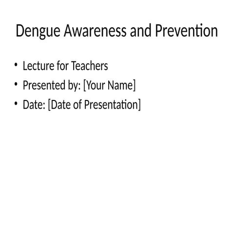 Dengue_Awareness_Presentation.pptx present | PPT