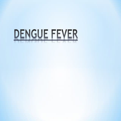 Dengue fever | PPT