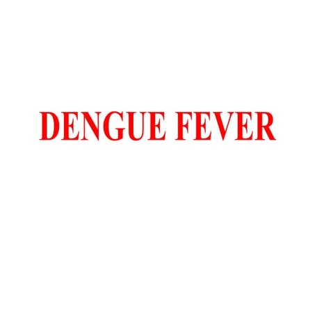 DENGUE FEVER IN CHILDREN MANAGEMENT.pptx