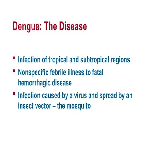 DENGUE_FEVER based on the dengue fever that helpful for students | PPT