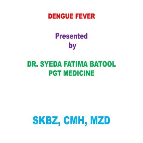 dengue fever final.pptx................... | PPT