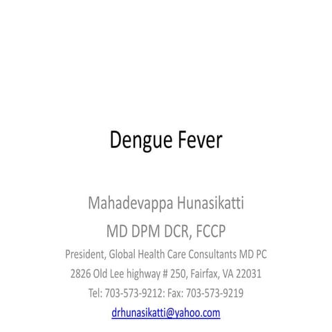 Dengue fever overview 2013 | PPTX