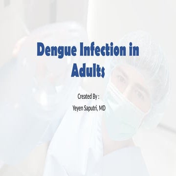 dengue infection, DBD, DHF, DD, DF pada dewasa.pptx