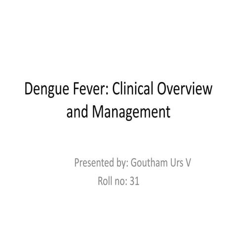 Dengue medicine ppt presentation for small group discussions. | PDF