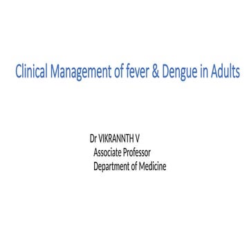 DENGUE fever management investigation treatment | PPTX