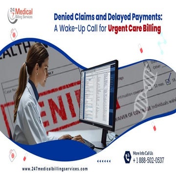 Denied Claims and Delayed Payments - A Wake-Up Call for Urgent Care ...