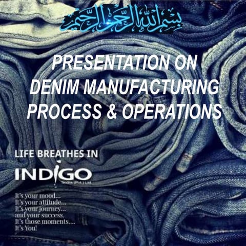 Denim manufacturing Operations & Process. | PPTX