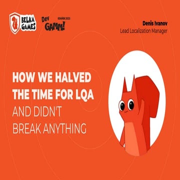 How we halved the time for LQA and didn't break anything / Denis Ivanov ...