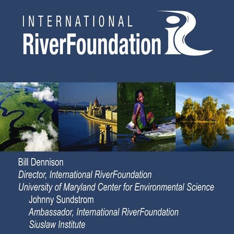 International RiverFoundation and Thiess Riverprize | PPTX