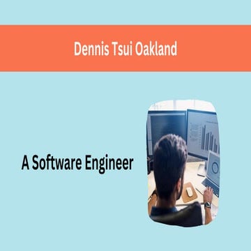 Dennis Tsui Oakland - A Software Engineer | PDF