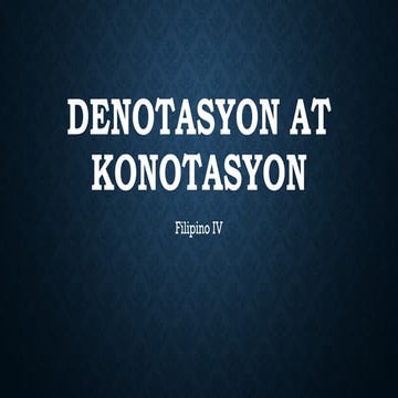 DENOTASYON AT KONOTASYON FILIPINO Q2 W3.pptx