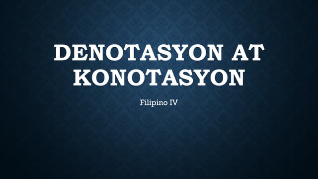 Konotasyon at Denotasyon | PPTX