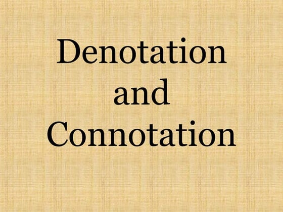 Denotation and Connotation | PPT