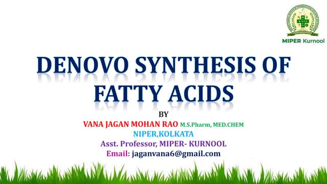 De Novo synthesis of fatty acids | PPSX