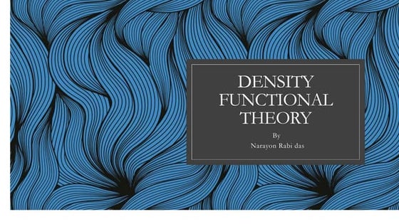 Density functional theory | PPTX | Chemistry | Science