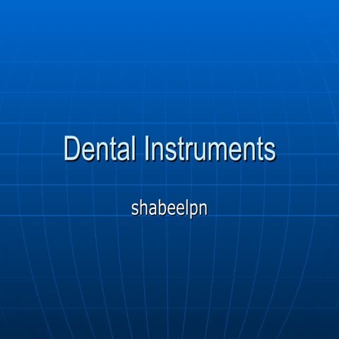 Dental Instruments | PPT
