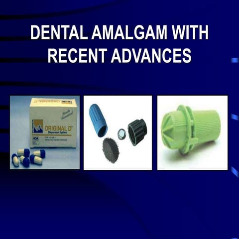 Dental amalgam - Recent advances.ppt