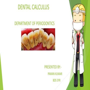Dental calculus | PPTX
