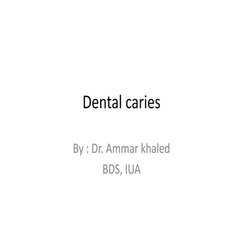 Dental caries | PPTX