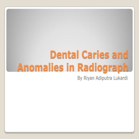 Dental caries and anomalies in radiograph | PDF