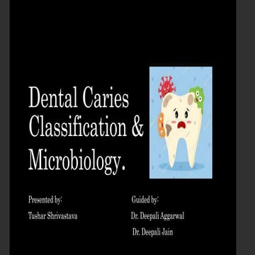 Dental Caries classification & Microbiology | PPTX