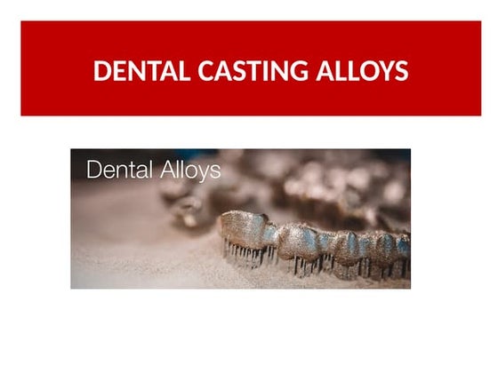 dental casting alloys (1).pptxh du fu u it iitv | PPTX