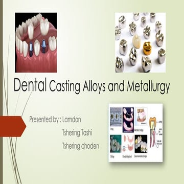 Dental Casting Alloys and Metallurgy 2025.pptx