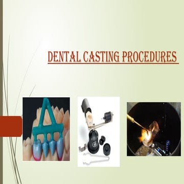 Dental casting procedures in dental materials | PPT