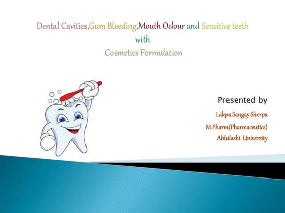 Dental cavities,bleeding gum,sensitivity mouth odour | PPTX | Dental ...