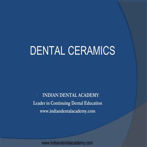 Dental ceramics /certified fixed orthodontic courses by Indian dental ...