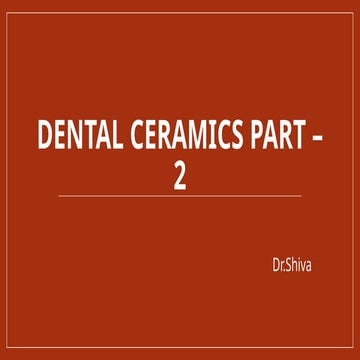 Dental Ceramics Part II - Dental Materials | PPT