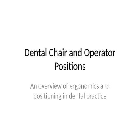 Dental_Chair_and_Operator_Positions.pptx