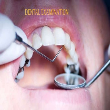 dental examination.pptx