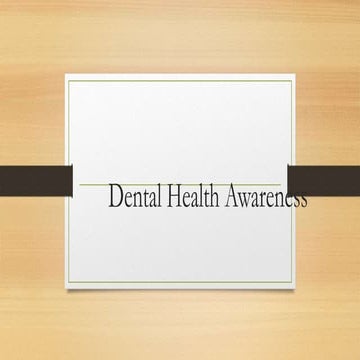 dental health, dental health awareness presentation | PPTX