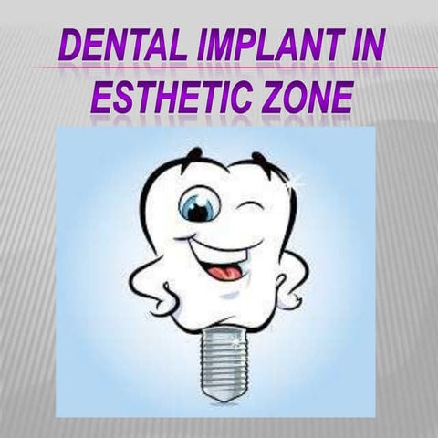 Dental implant in esthetic zone | PPTX