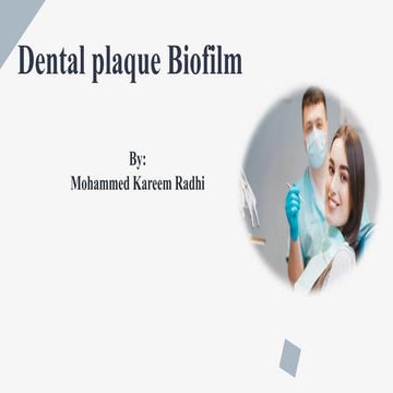 Dental Plaque Biofilm byDr. Mohammed.pptx
