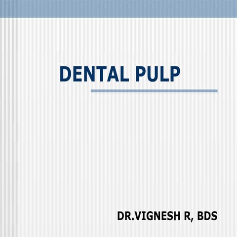 DENTAL PULP | PPTX
