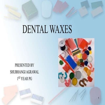 Dental waxes | PPTX