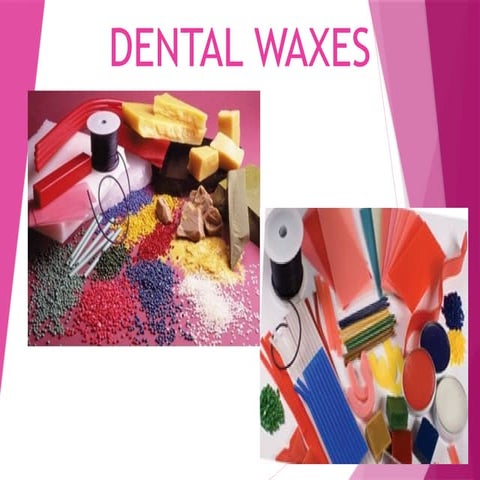 various types of DENTAL WAXES used in dentistry | PPTX