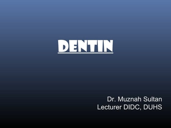 Histology of dentin | PPT | Dental Health | Diseases and Conditions