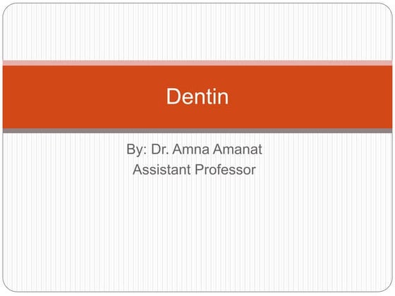 Histology of dentin | PPT | Dental Health | Diseases and Conditions