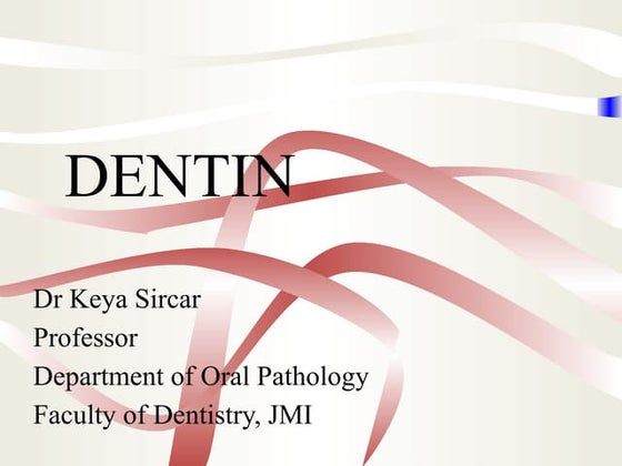 Histology of dentin | PPT | Dental Health | Diseases and Conditions